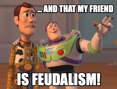 Feudalism Memes Bushido The Way Of The Spreadsheet Fen Orc