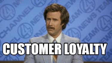 Meme Maker - customer loyalty Meme Generator!