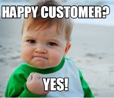 Meme Maker - happy customer? yes! Meme Generator!