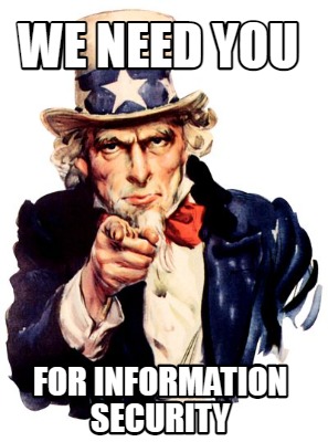 Meme Maker - We need you for information security Meme Generator!