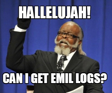 Meme Maker - Hallelujah! Can i get emil logs? Meme Generator!