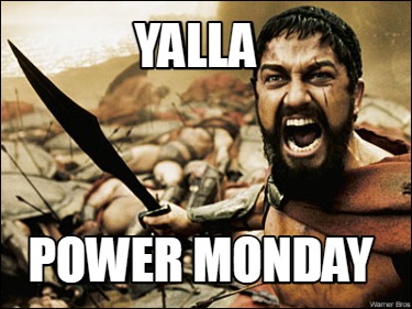 Meme Maker - Yalla Power Monday Meme Generator!