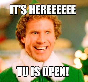 Meme Maker - It's hereeeeee TU is OPEN! Meme Generator!