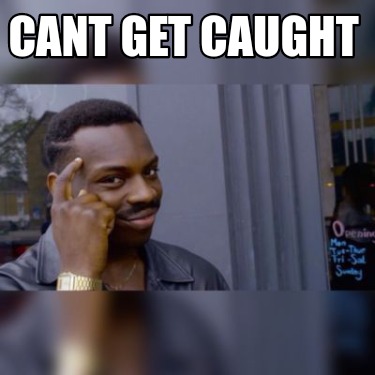 Meme Maker - Cant get caught Meme Generator!