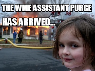 Meme Maker - the wme assistant purge has arrived... Meme Generator!