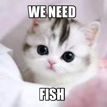 Meme Maker - We need FISH Meme Generator!