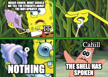 Meme Maker - Magic Conch, what should we tell the students about the ...