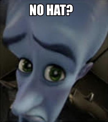 Meme Maker - No hat? Meme Generator!