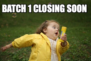 Meme Maker - Batch 1 CLOSING SOON Meme Generator!