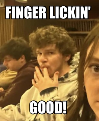 Meme Maker - Finger lickin’ Good! Meme Generator!