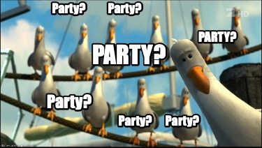 Meme Maker - Party? Party? Party? Party? Party? Party? Party? Meme ...