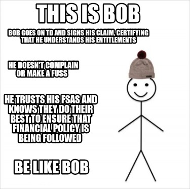 Meme Maker - This is Bob Be like Bob He doesn't complain or make a fuss ...