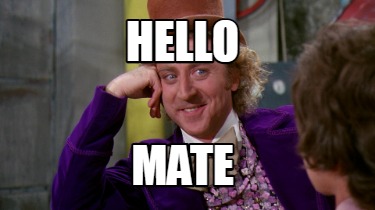 Meme Maker - hello mate Meme Generator!