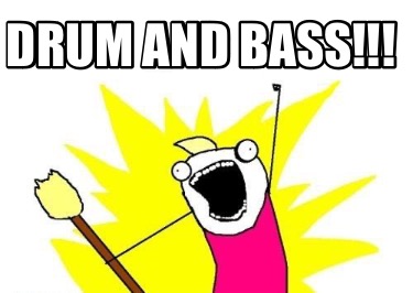 Meme Maker - DRUM AND BASS!!! Meme Generator!