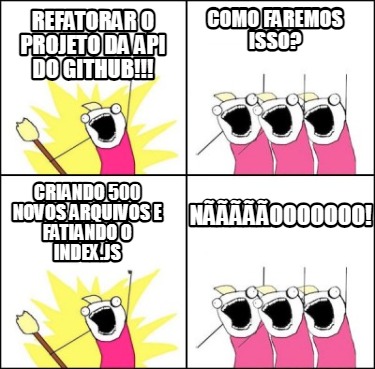 Meme Maker - Refatorar o projeto da Api do Github!!! Criando 500 novos ...
