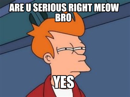 Meme Maker - when your bro sees weird gay kink on the net 'okay'? Meme ...