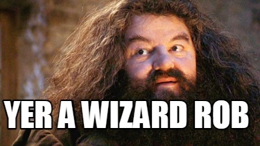 Meme Maker - yer a wizard Rob Meme Generator!