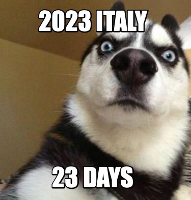 Meme Maker - 2023 Italy 23 days Meme Generator!