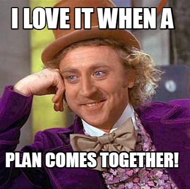 Meme Maker - I love it when a Plan comes together! Meme Generator!