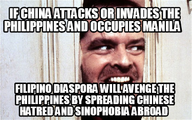 Meme Maker - If China Attacks or Invades the Philippines and Occupies ...