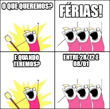 Meme Maker - O que é que nós queremos Bolo Bolo Bolo Meme Generator!