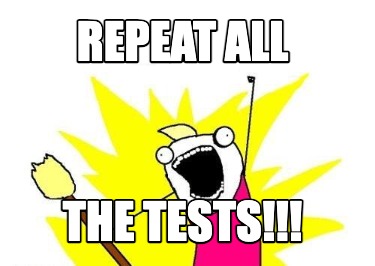 Meme Maker - REPEAT ALL THE TESTS!!! Meme Generator!