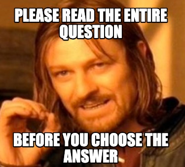 Meme Maker - Please read the entire question before you choose the ...