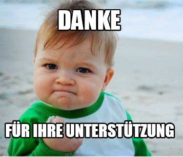 Meme Maker - DANKE FÜR IHRE UNTERSTÜTZUNG Meme Generator!