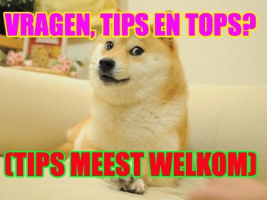 Meme Maker - Vragen, tips en tops? (tips meest welkom) Meme Generator!
