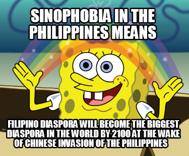 Meme Maker - SINOPHOBIA IN THE PHILIPPINES MEANS FILIPINO DIASPORA WILL ...