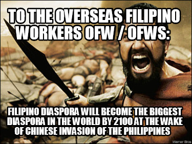 Meme Maker - TO THE OVERSEAS FILIPINO WORKERS OFW / OFWS: FILIPINO ...