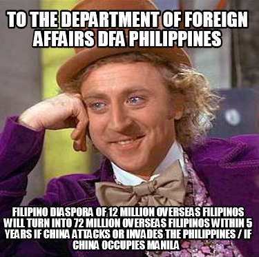 Meme Maker - TO THE DEPARTMENT OF FOREIGN AFFAIRS DFA PHILIPPINES ...
