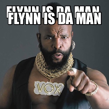 Meme Maker - Flynn is da man Meme Generator!