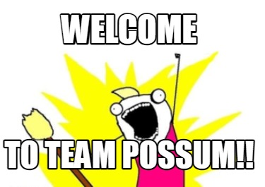 Meme Maker - welcome to team possum!! Meme Generator!