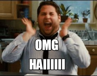 Meme Maker - OMG HAIIIIII Meme Generator!