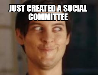 Meme Maker - Just created a social committee Meme Generator!