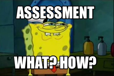 Meme Maker - Assessment What? How? Meme Generator!