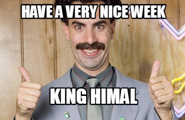 Nice Borat Memes Meme Maker Nice Meet You Meme Generator!