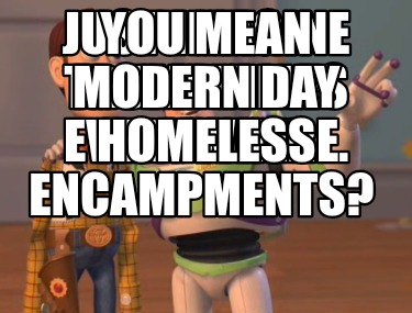 Meme Maker - Just Imagine TrumpVilles Everywhere. You mean modern day ...