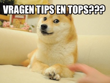 Meme Maker - VRAGEN TIPS EN TOPS??? Meme Generator!